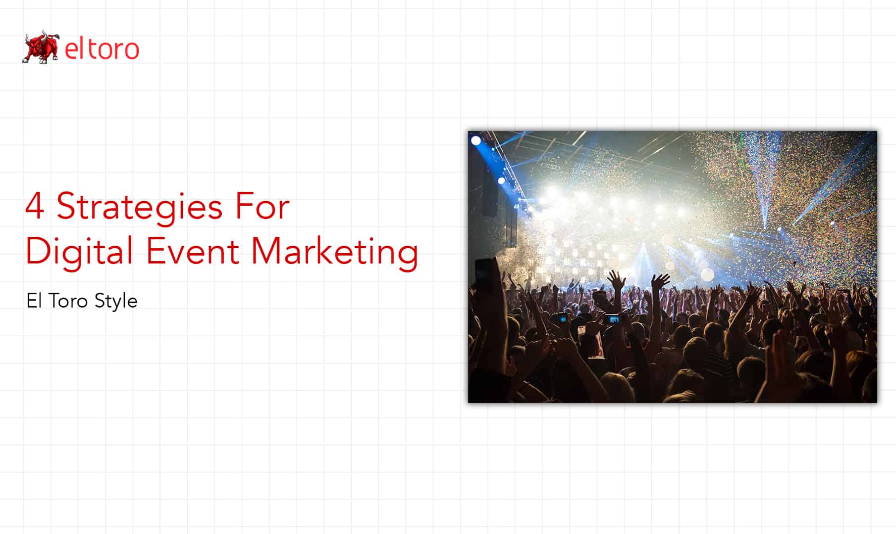 Digital Event Marketing | El Toro's Event Targeting Technology
